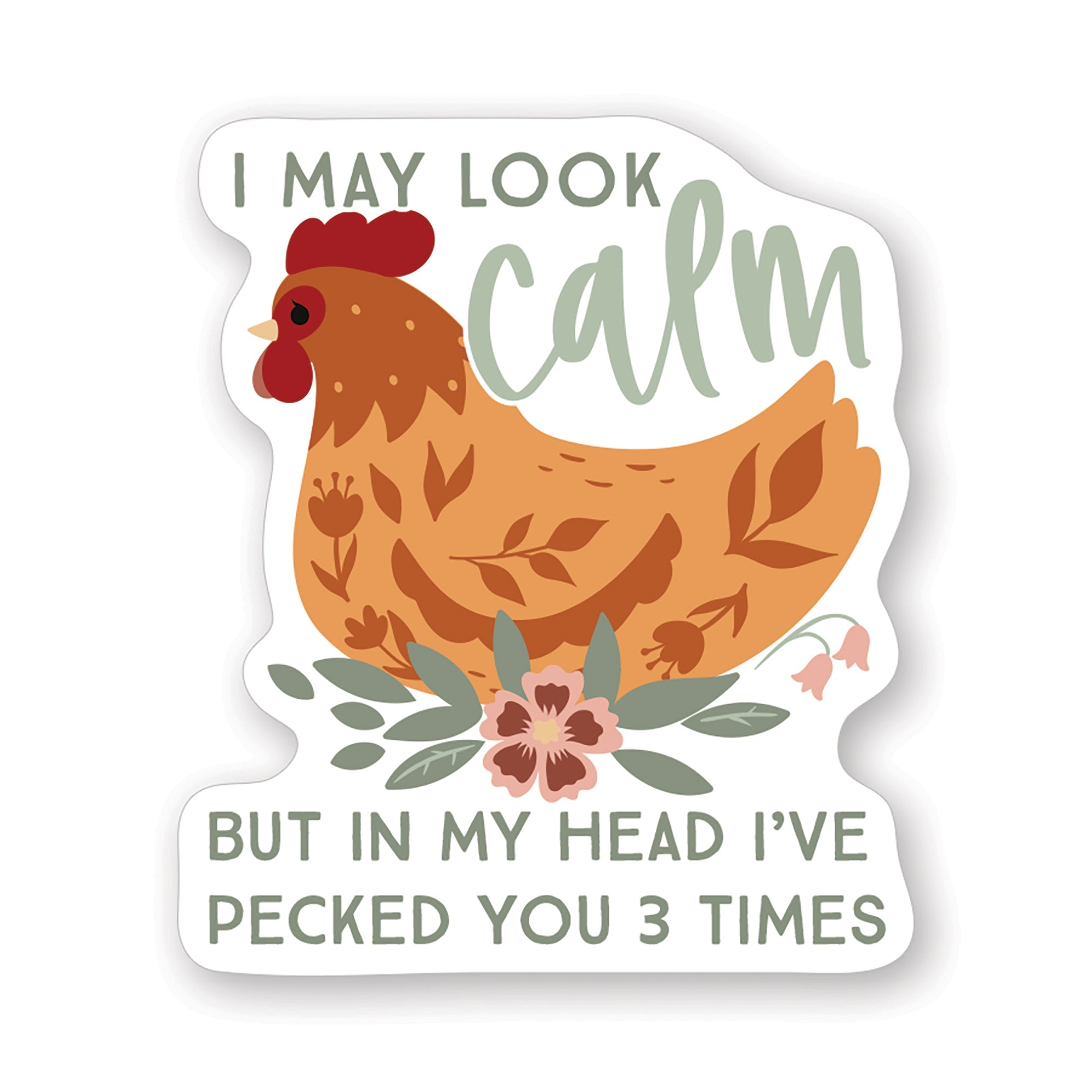Look Calm Chicken