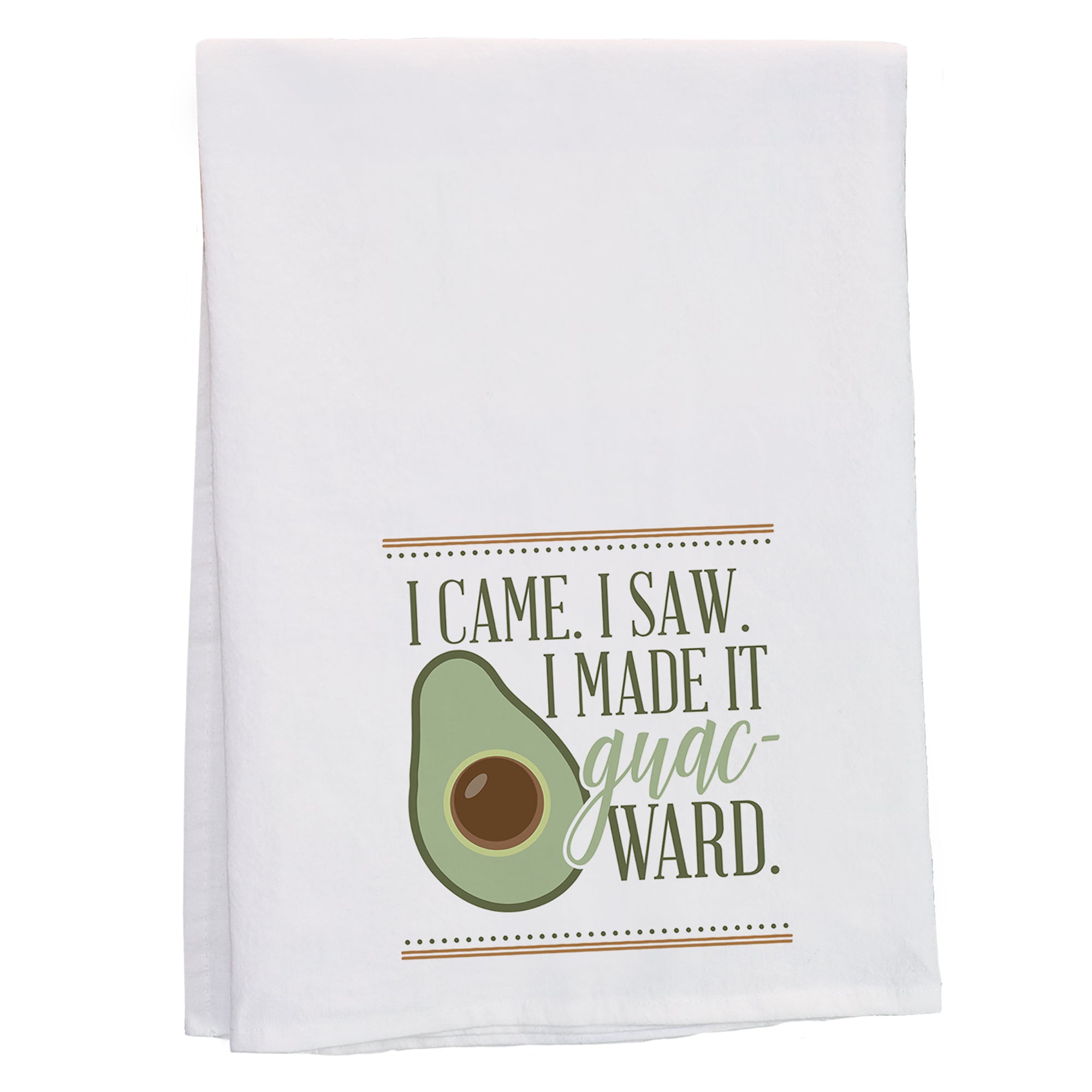 Made It Guac-ward